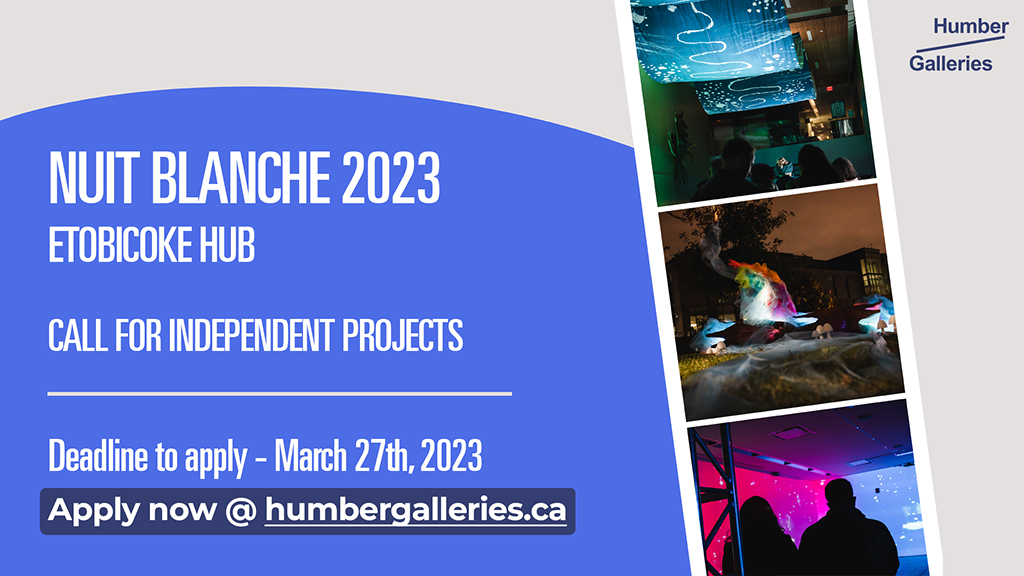 Nuit Blanche Toronto 2023: Etobicoke Hub - Call for Independent Projects | Humber Communiqué